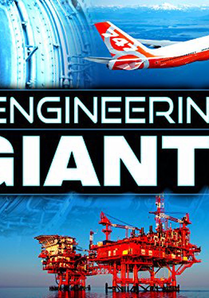 Engineering Giants - stream tv show online